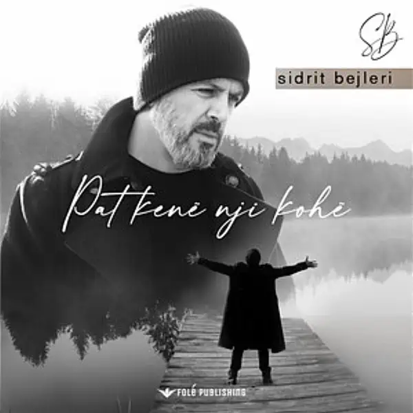 Album: Pat Kenë Nji Kohë (2023) - Sidrit Bejleri