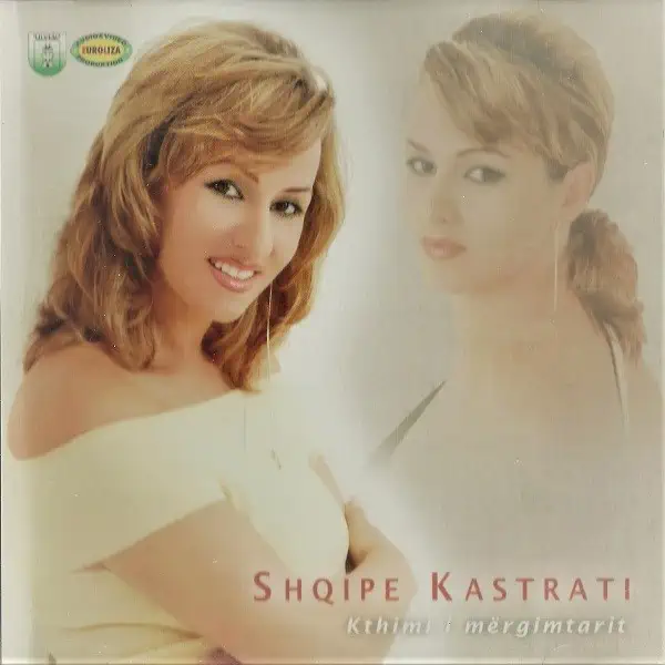 Album: Kthimi I Mergimtarit (2004) - Shqipe Kastrati