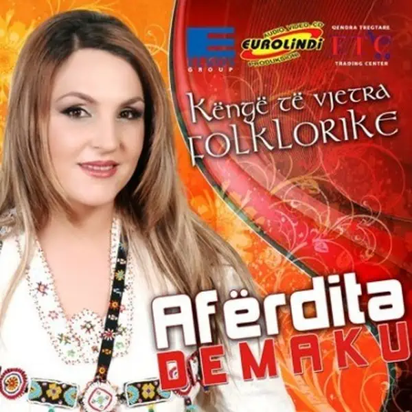 Albumi: Kenge Te Vjetra Folklorike - Aferdita Demaku